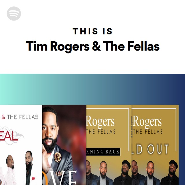 This Is Tim Rogers & The Fellas | Spotify Playlist