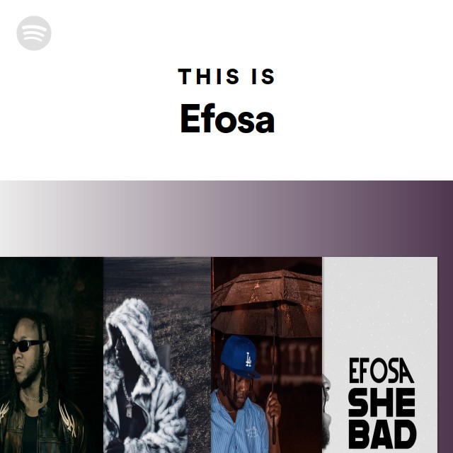 This Is Efosa - playlist by Spotify | Spotify