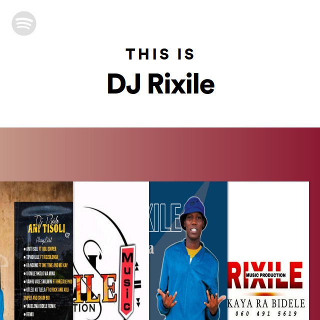 This Is DJ Rixile - playlist by Spotify | Spotify