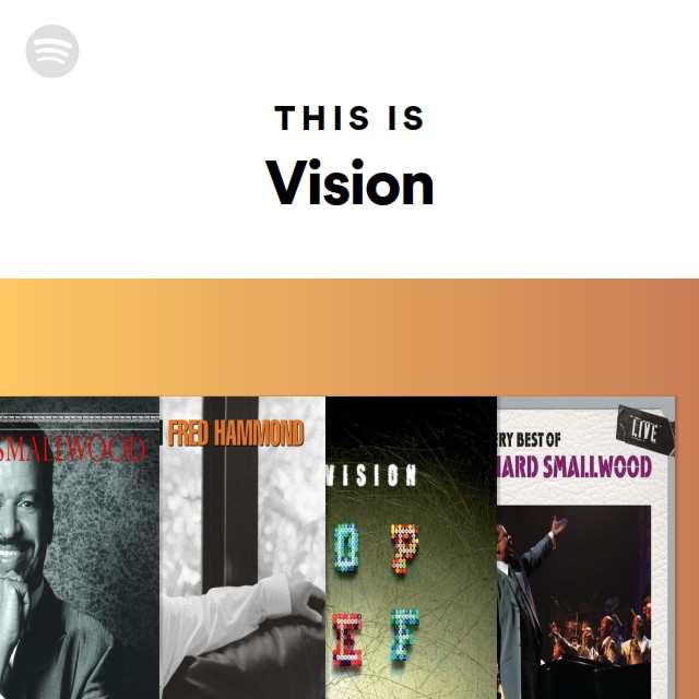 This Is Vision - playlist by Spotify | Spotify
