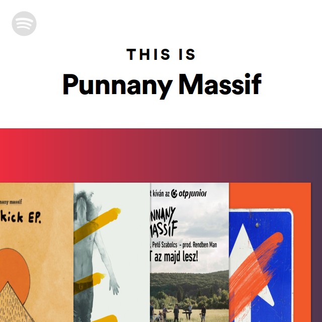 This Is Punnany Massif - playlist by Spotify | Spotify
