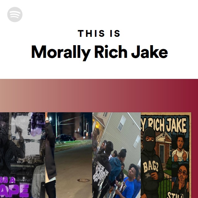This Is Morally Rich Jake | Spotify Playlist