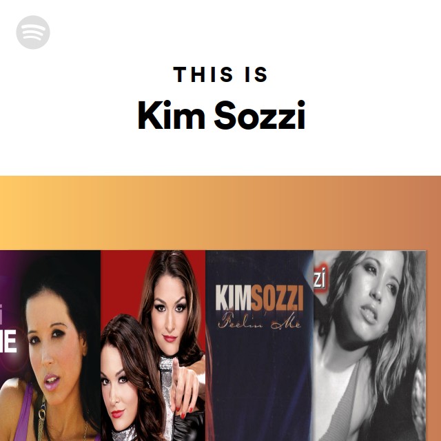 This Is Kim Sozzi - playlist by Spotify | Spotify