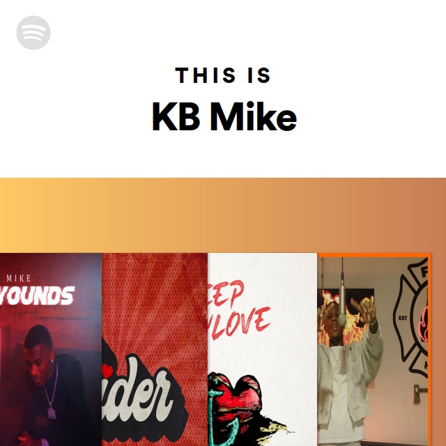 This Is KB Mike - playlist by Spotify | Spotify