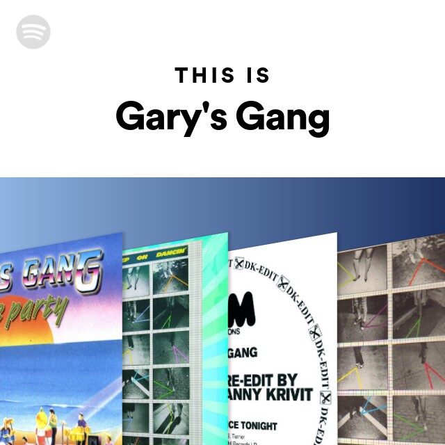 This Is Gary's Gang - playlist by Spotify | Spotify