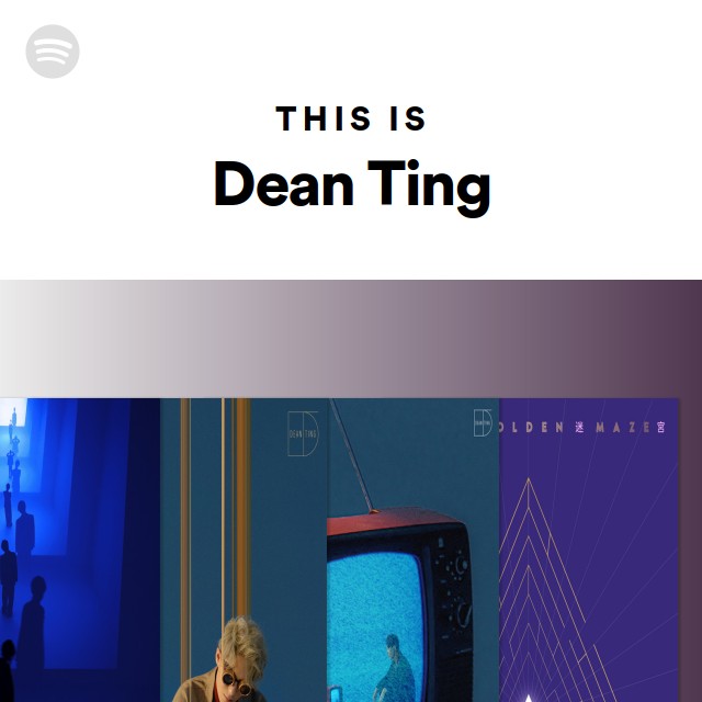 This Is Dean Ting - playlist by Spotify | Spotify