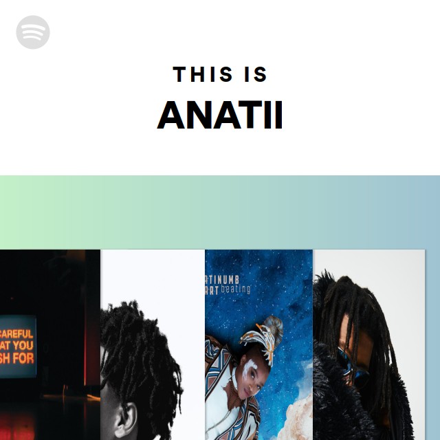 This Is ANATII - playlist by Spotify | Spotify