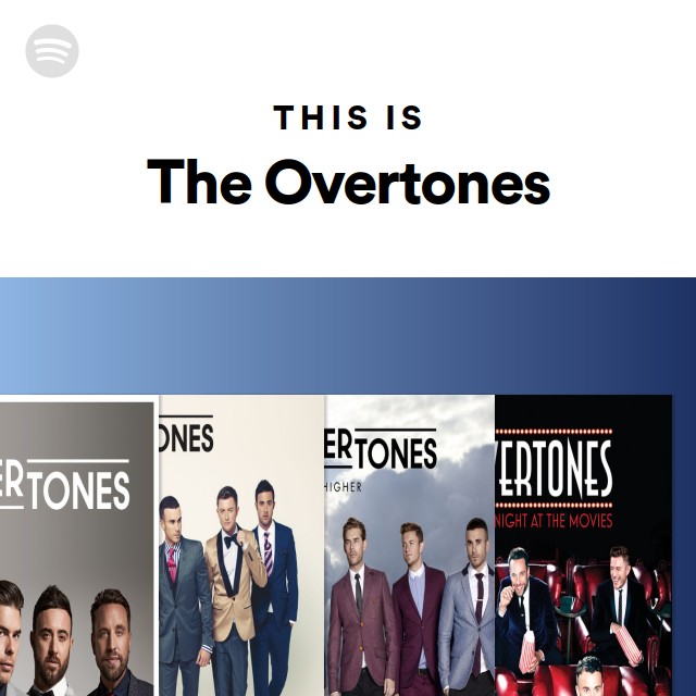 This Is The Overtones - playlist by Spotify | Spotify