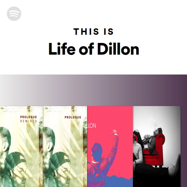This Is Life of Dillon | Spotify Playlist