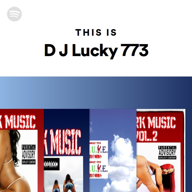 This Is D J Lucky 773 - playlist by Spotify | Spotify