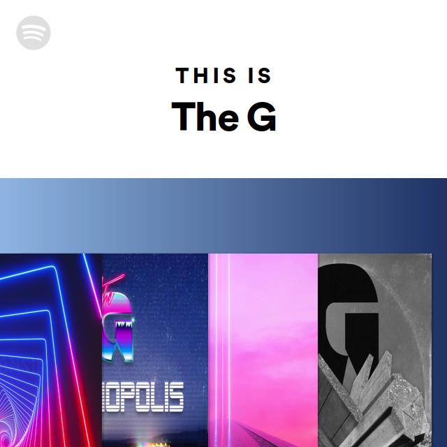 This Is The G - playlist by Spotify | Spotify