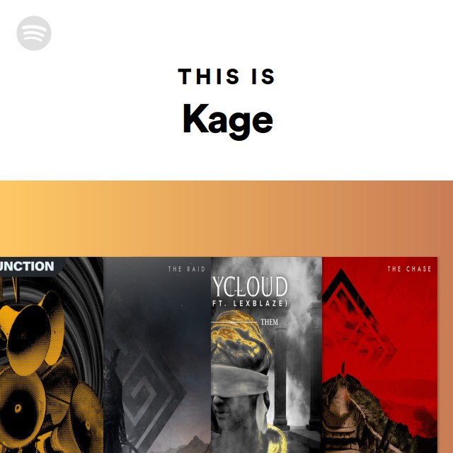 This Is Kage - playlist by Spotify | Spotify