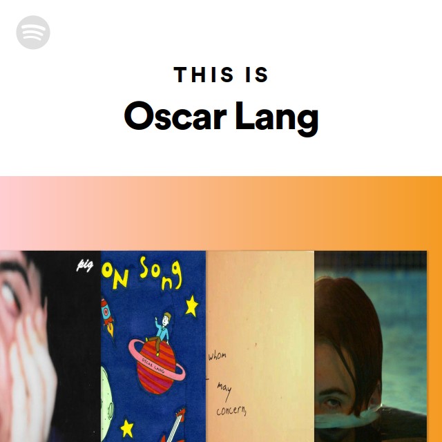 This Is Oscar Lang - playlist by Spotify | Spotify