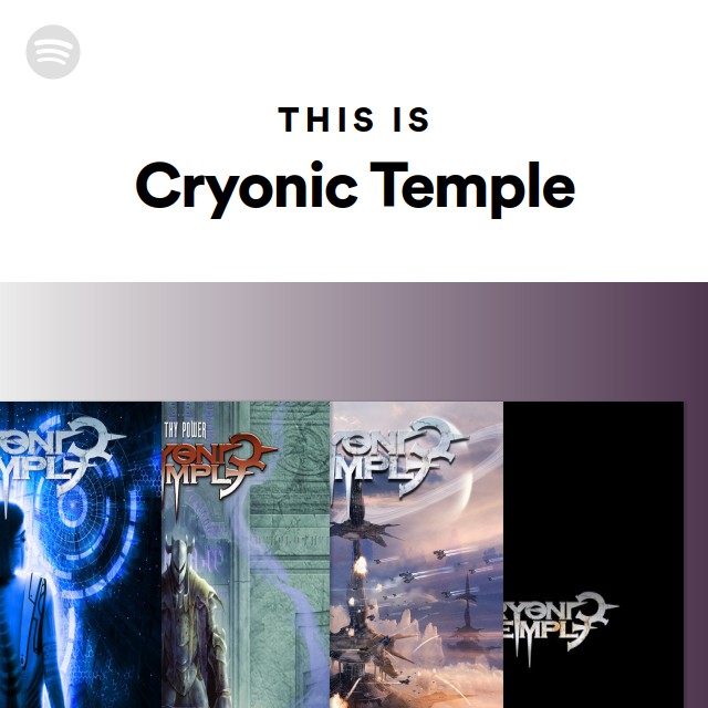 This Is Cryonic Temple - playlist by Spotify | Spotify