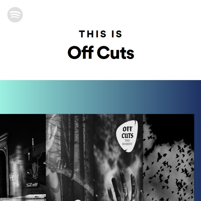 This Is Off Cuts - playlist by Spotify | Spotify