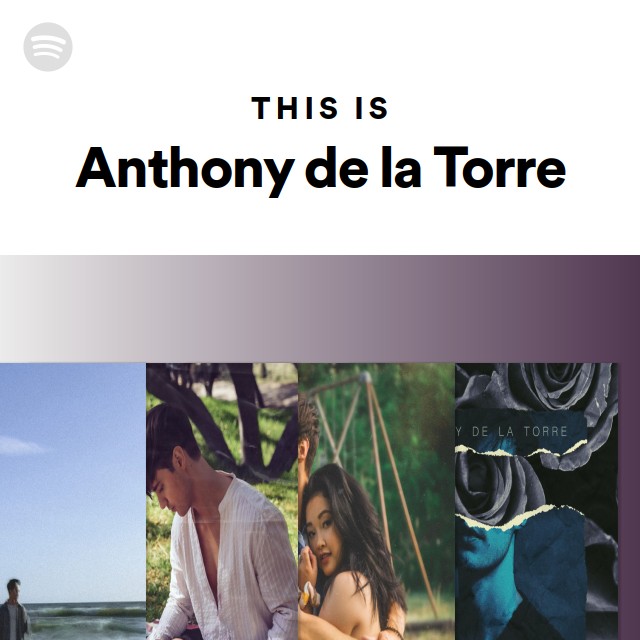 This Is Anthony de la Torre - playlist by Spotify | Spotify