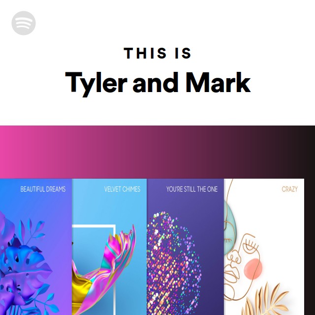 This Is Tyler and Mark | Spotify Playlist