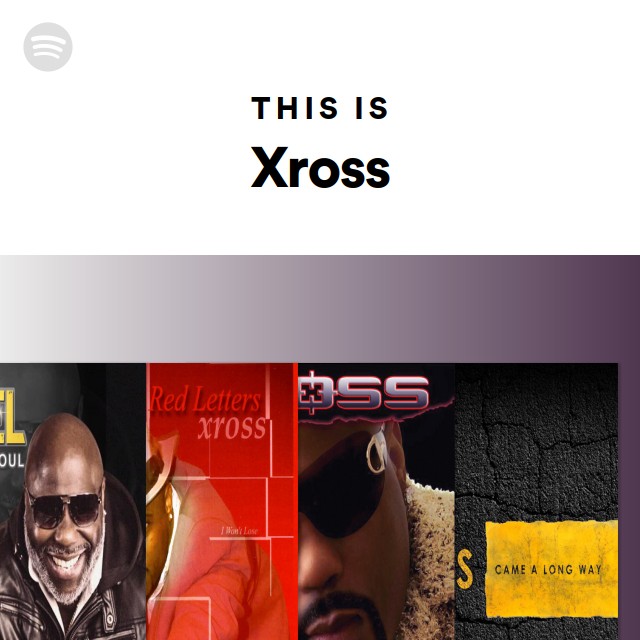 This Is Xross - playlist by Spotify | Spotify