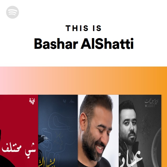 This Is Bashar AlShatti - playlist by Spotify | Spotify