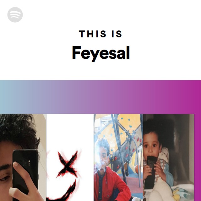 This Is Feyesal - playlist by Spotify | Spotify