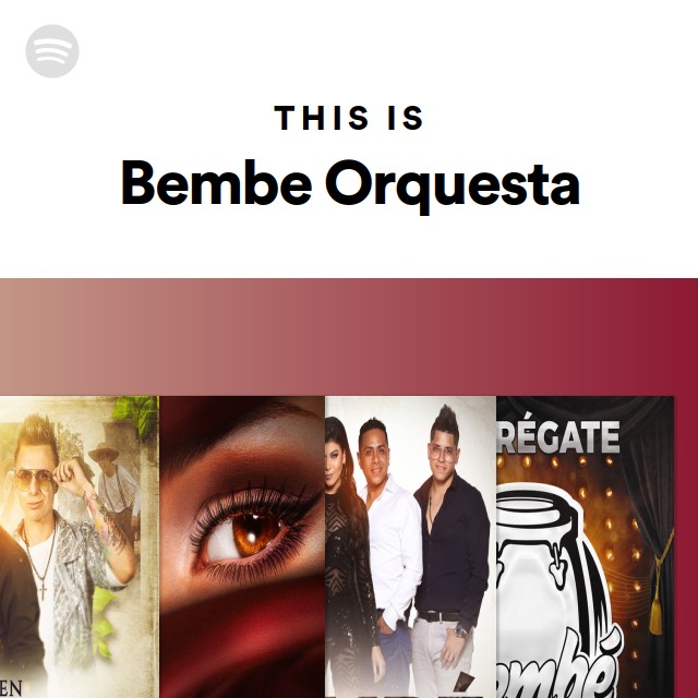 This Is Bembe Orquesta - playlist by Spotify | Spotify