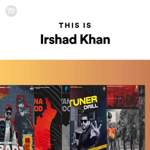 This Is Irshad Khan | Spotify Playlist