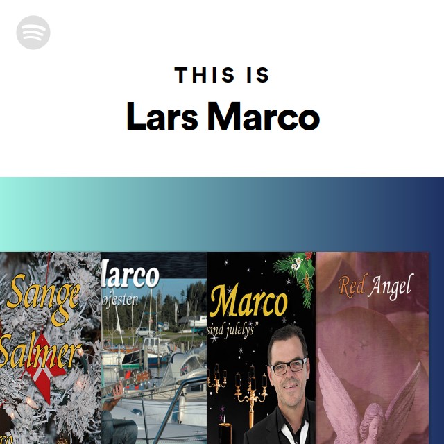 This Is Lars Marco - playlist by Spotify | Spotify