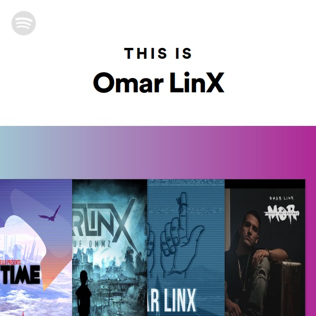 This Is Omar LinX - playlist by Spotify | Spotify