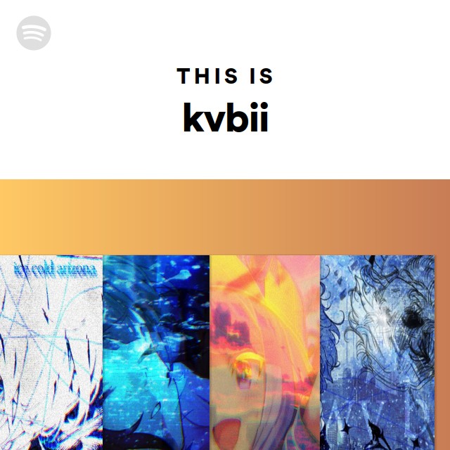 This Is kvbii - playlist by Spotify | Spotify