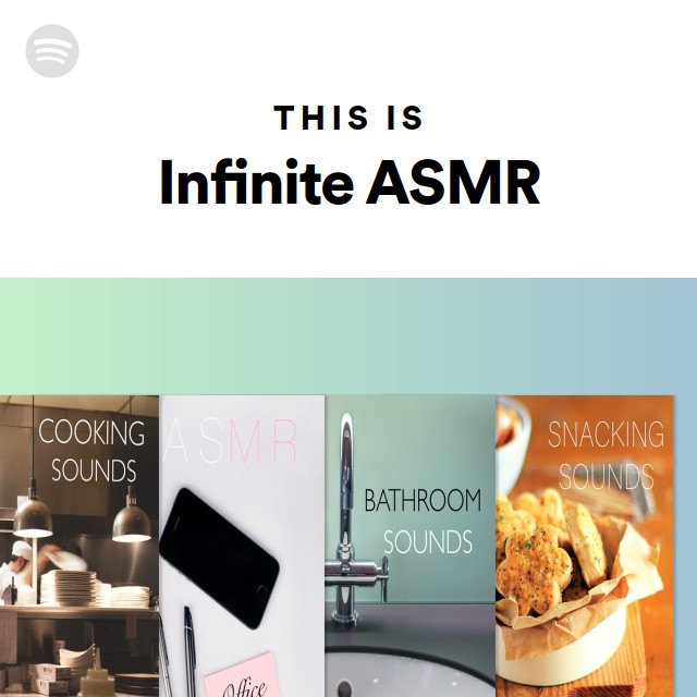 This Is Infinite ASMR - playlist by Spotify | Spotify