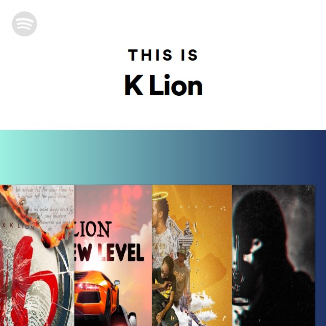 This Is K Lion - playlist by Spotify | Spotify