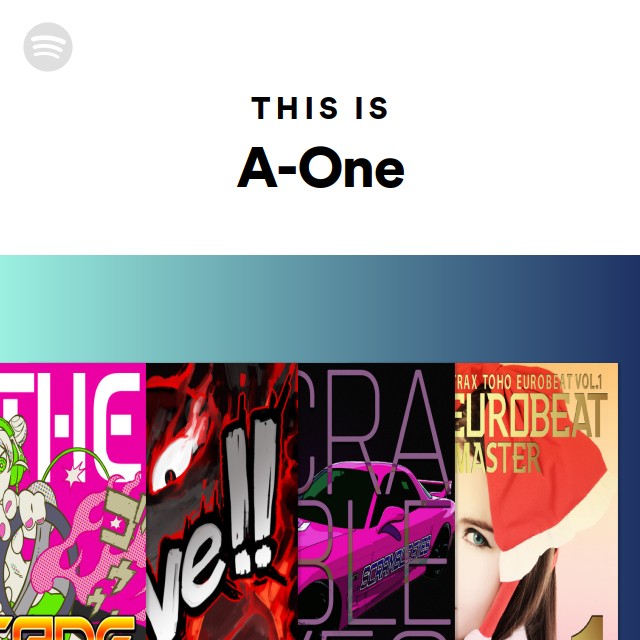 This Is A-One - playlist by Spotify | Spotify