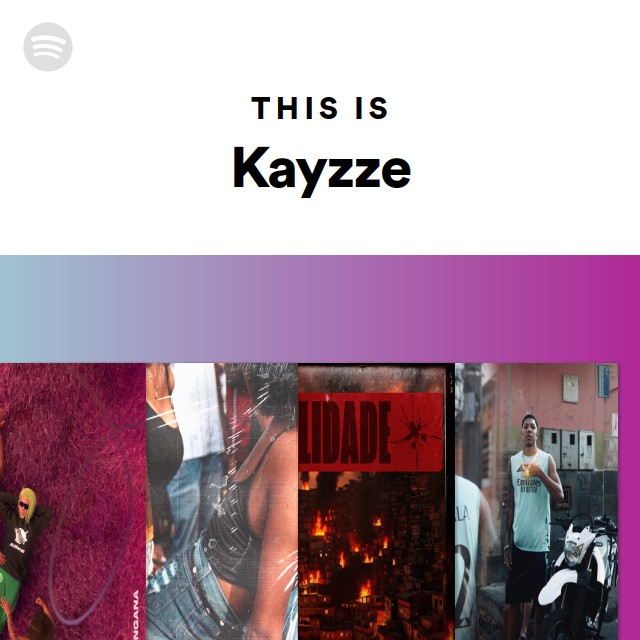 This Is Kayzze - playlist by Spotify | Spotify