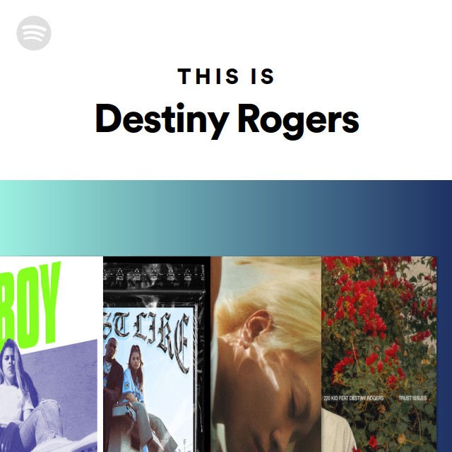 This Is Destiny Rogers - playlist by Spotify | Spotify