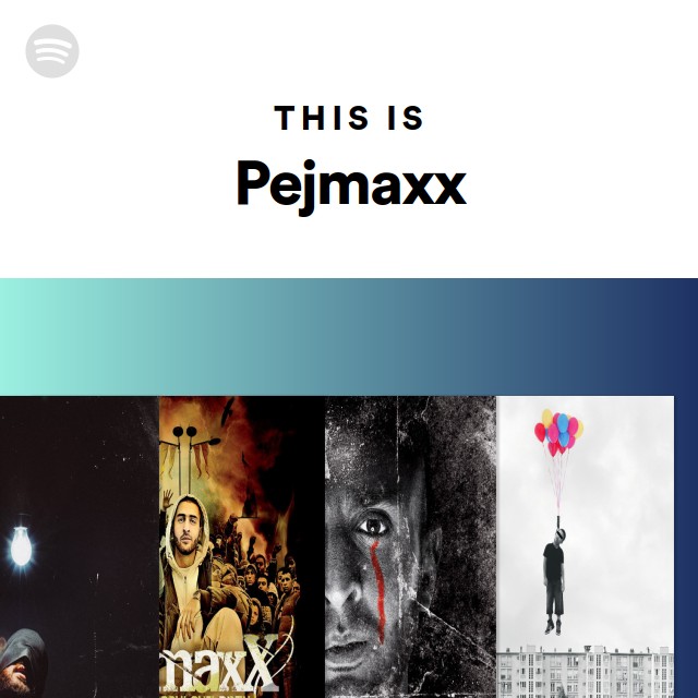 This Is Pejmaxx - playlist by Spotify | Spotify