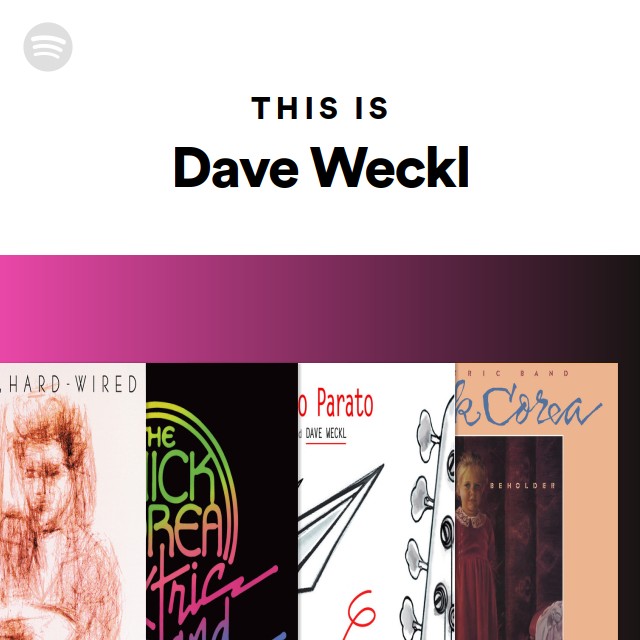This Is Dave Weckl - playlist by Spotify | Spotify