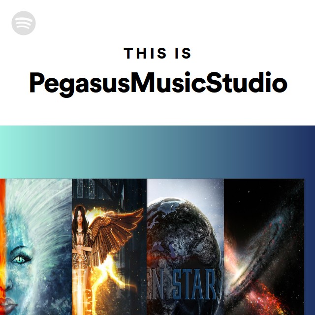 This Is PegasusMusicStudio - playlist by Spotify | Spotify