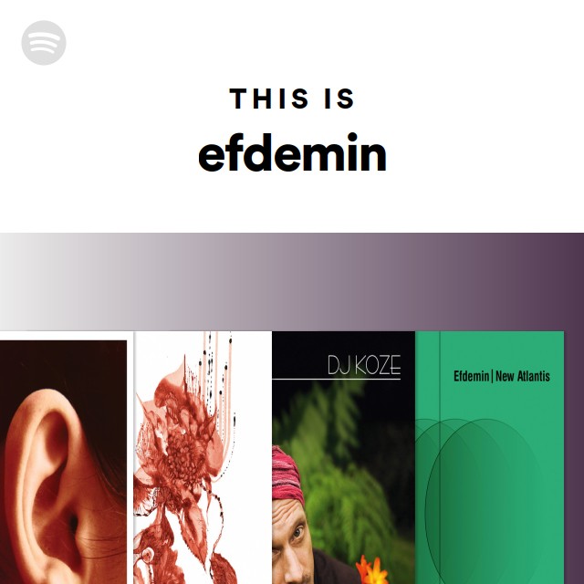 This Is efdemin - playlist by Spotify | Spotify
