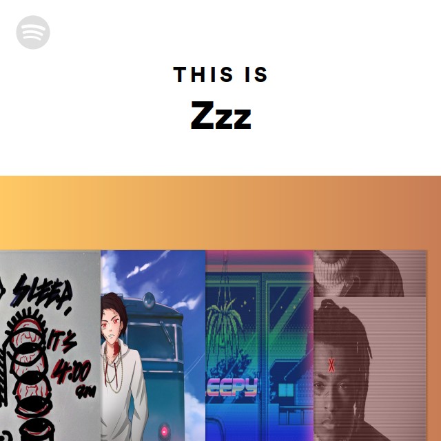 This Is Zzz - playlist by Spotify | Spotify