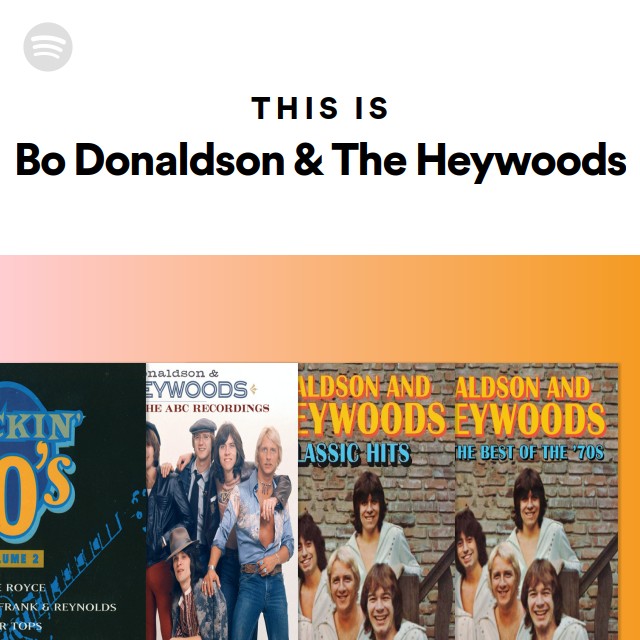 This Is Bo Donaldson & The Heywoods | Spotify Playlist