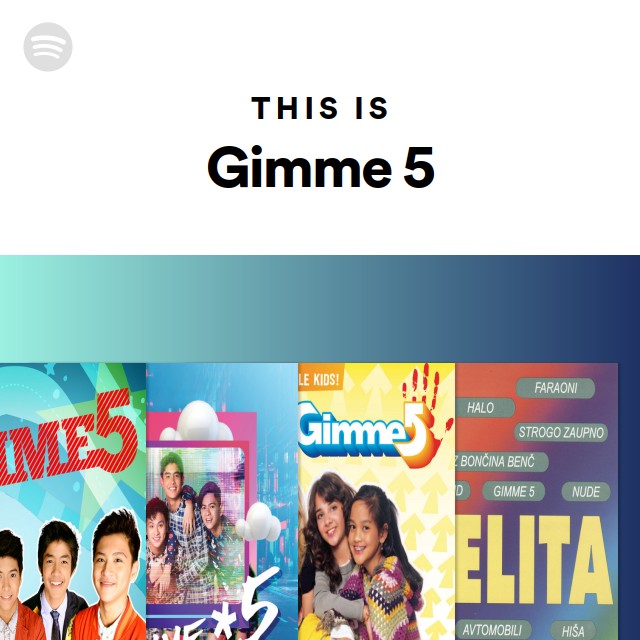 This Is Gimme 5 - playlist by Spotify | Spotify