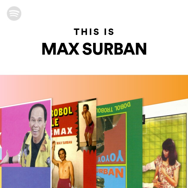 This Is MAX SURBAN - playlist by Spotify | Spotify