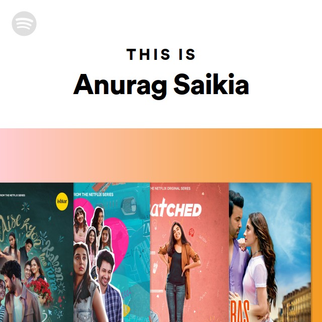 This Is Anurag Saikia - playlist by Spotify | Spotify