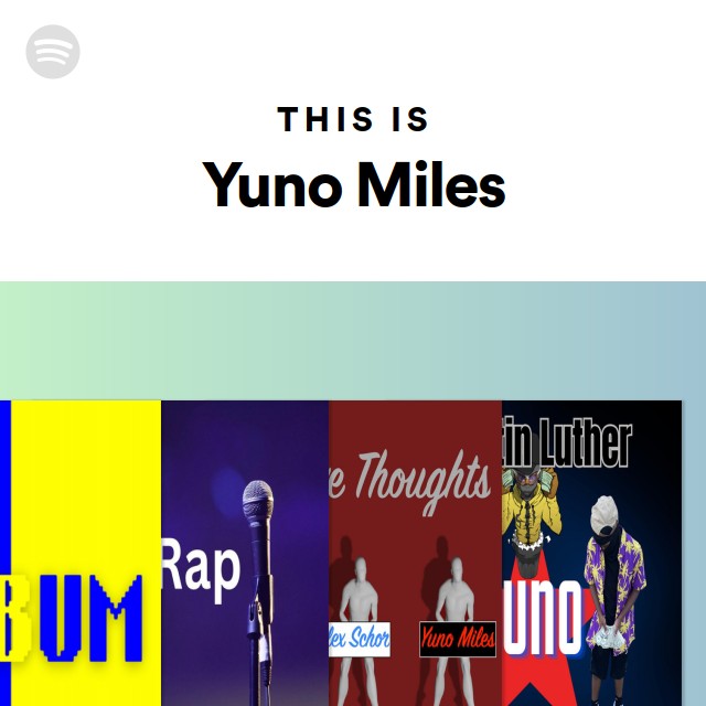 This Is Yuno Miles - playlist by Spotify | Spotify