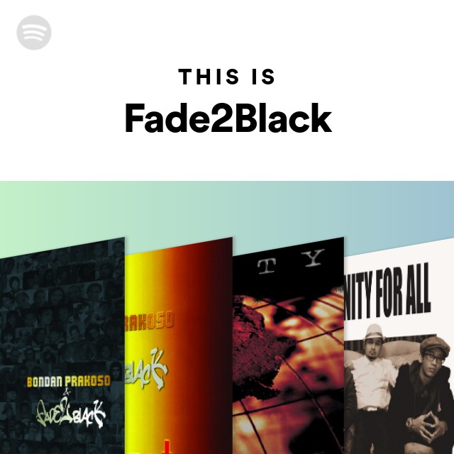 This Is Fade2Black - playlist by Spotify | Spotify