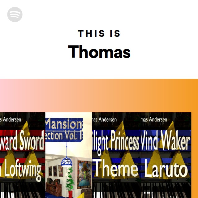 This Is Thomas - playlist by Spotify | Spotify