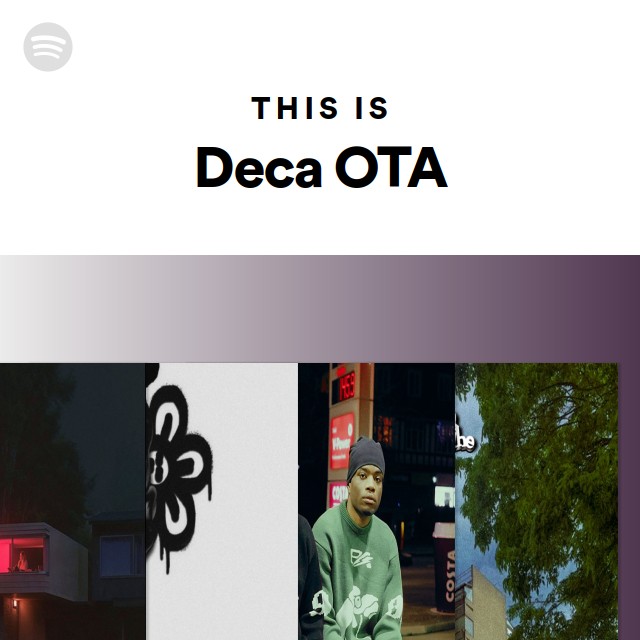 This Is Deca OTA - playlist by Spotify | Spotify