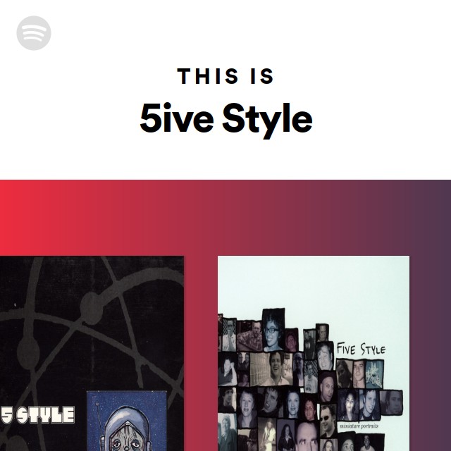 This Is 5ive Style - playlist by Spotify | Spotify