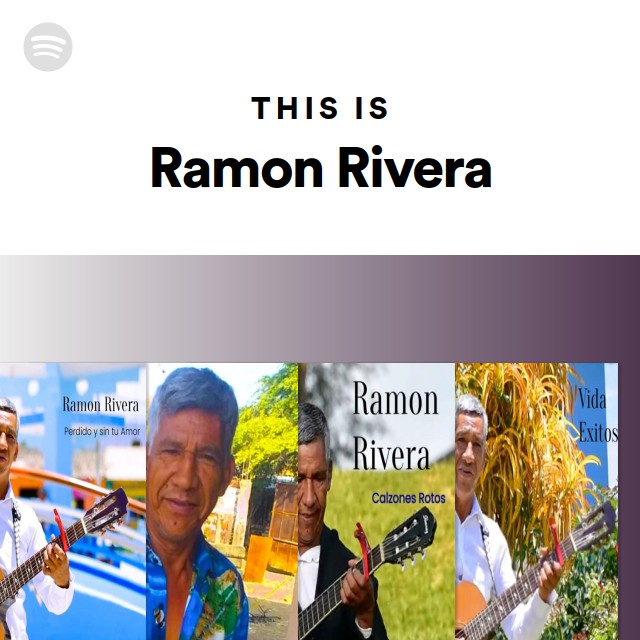 This Is Ramon Rivera - playlist by Spotify | Spotify