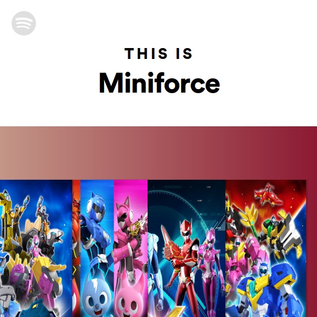 This Is Miniforce - playlist by Spotify | Spotify